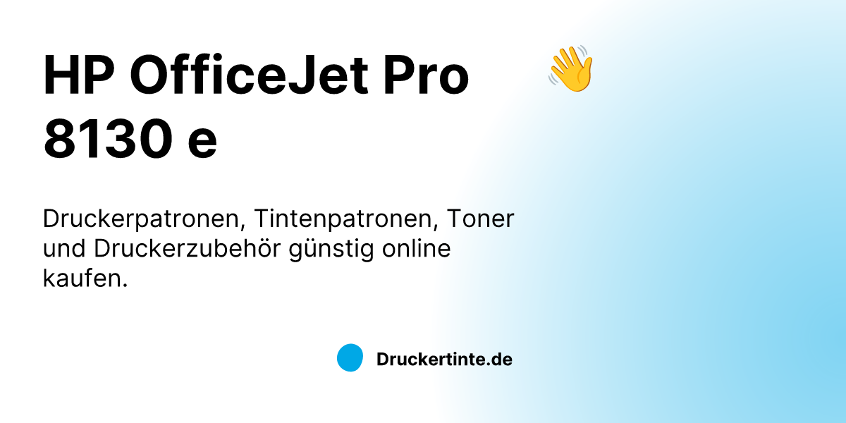 HP OfficeJet Pro 8130 e | Druckertinte.de